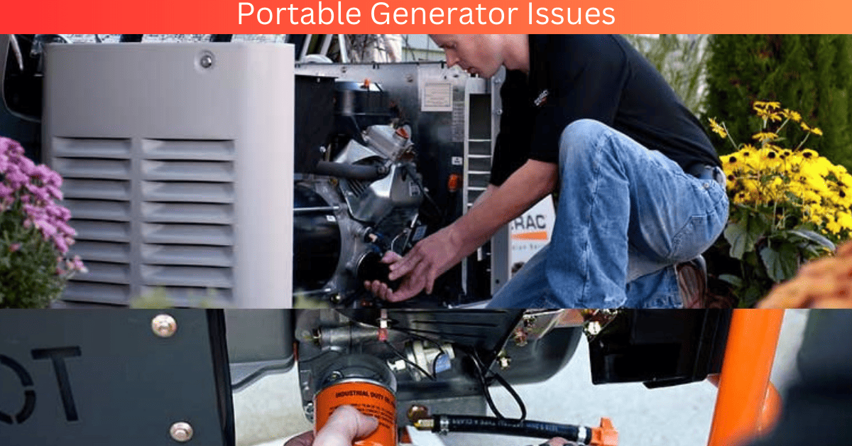 Common Portable Generator Issues And How To Fix Them